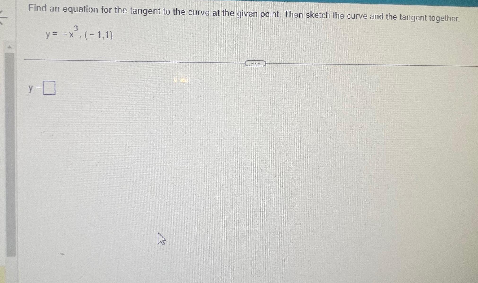 Solved Find an equation for the tangent to the curve at the | Chegg.com