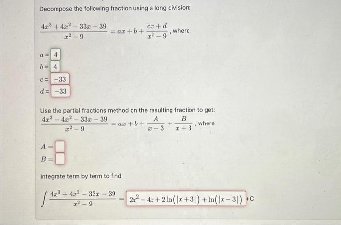 Solved Decompose The Following Fraction Using A Long