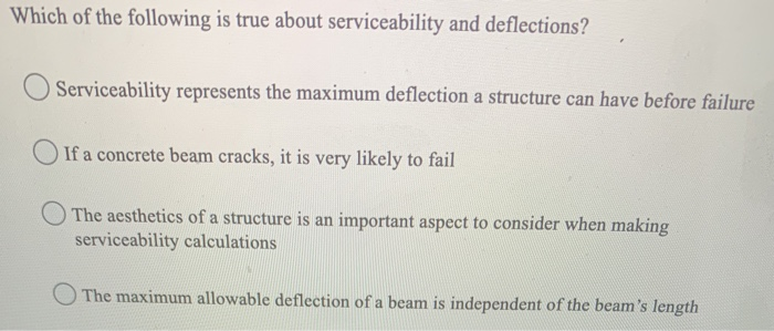 Solved Which of the following is true about serviceability | Chegg.com