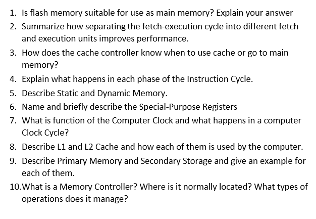 Solved Is flash memory suitable for use as main memory? | Chegg.com
