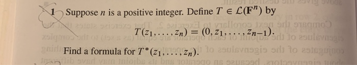 Solved Suppose n is a positive integer. Define Te L(F") by | Chegg.com