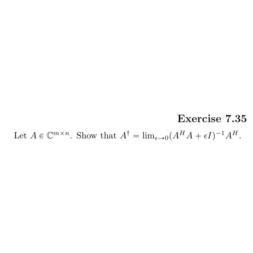 Solved Exercise 7.35Let AinCm×n. ﻿Show that | Chegg.com