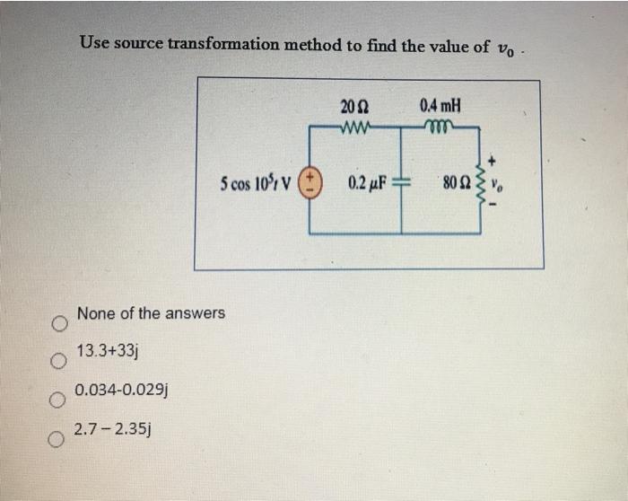 Solved Use source transformation method to find the value of | Chegg.com