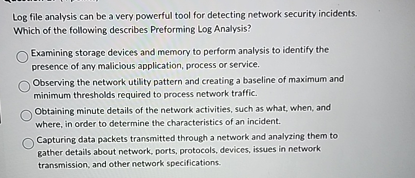 Solved Log file analysis can be a very powerful tool for | Chegg.com