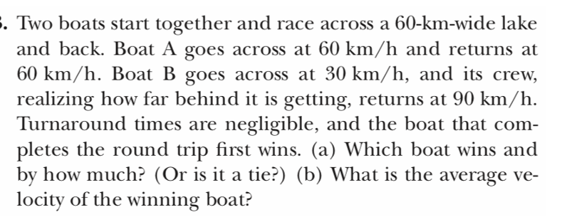Solved Two boats start together and race across a 60-km-wide | Chegg.com
