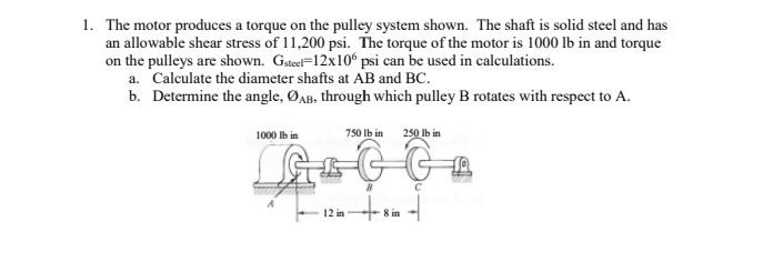 Solved 1. The motor produces a torque on the pulley system | Chegg.com
