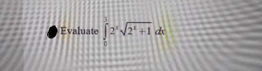 Solved Evaluate 2*2*+1 de | Chegg.com