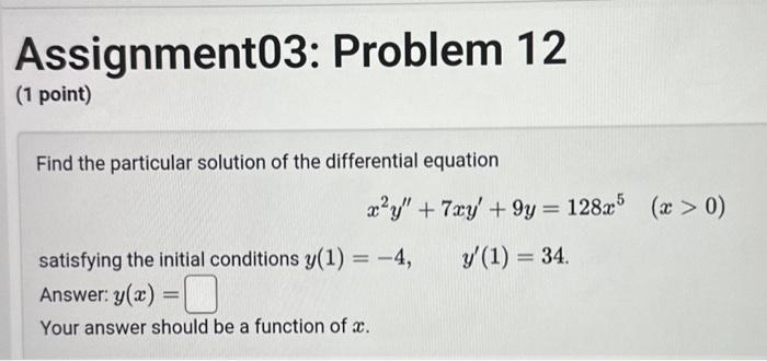 Solved Assignment03: Problem 12 (1 point) Find the | Chegg.com
