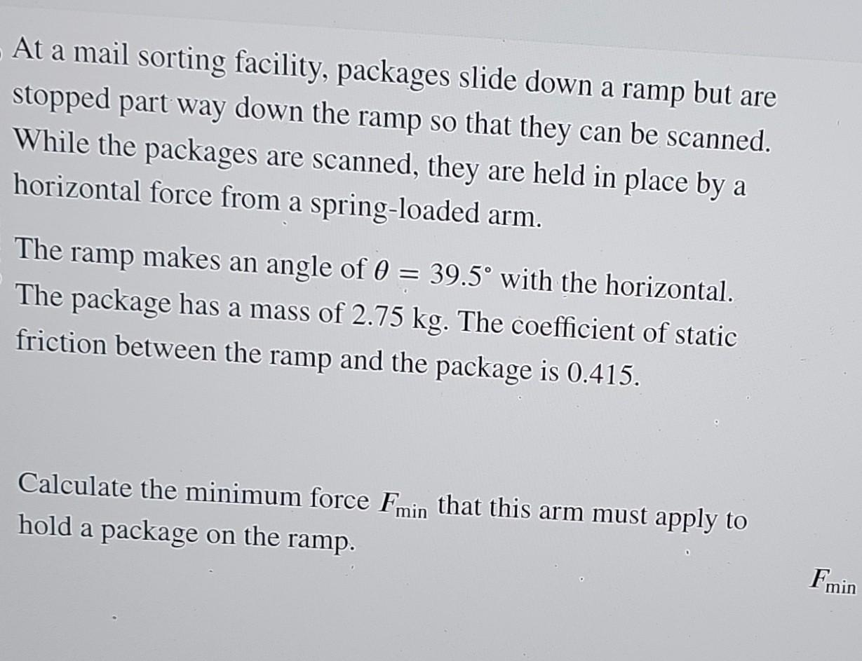 Solved At a mail sorting facility, packages slide down a | Chegg.com