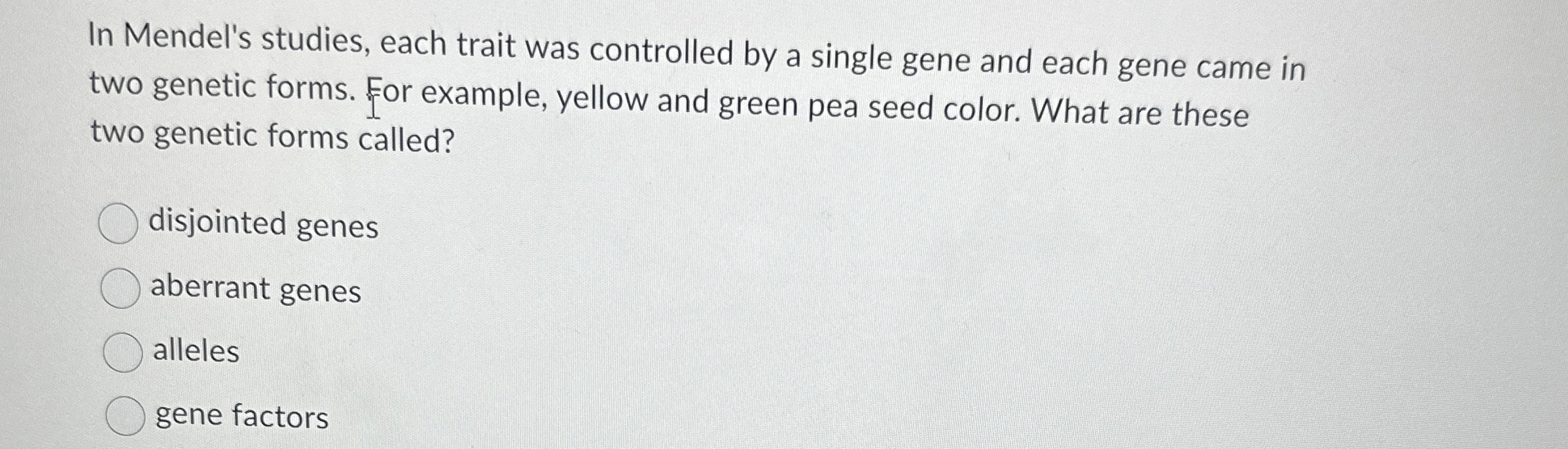 Solved In Mendel's studies, each trait was controlled by a | Chegg.com