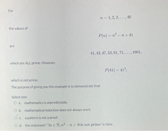 Solved n=1,2,3,…,40 the values of P(n)=n2−n+41 are | Chegg.com