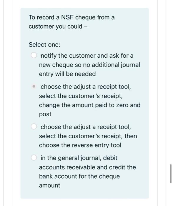 Solved To record a NSF cheque from a customer you could - | Chegg.com