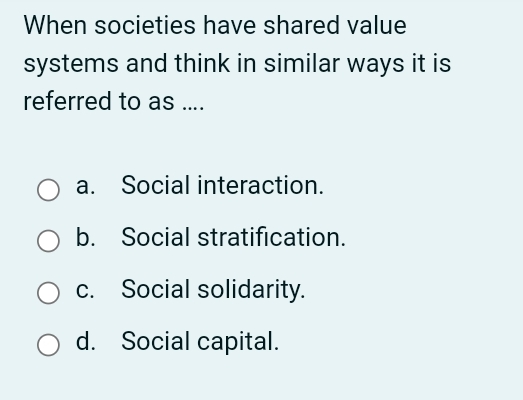 Solved When societies have shared value systems and think in | Chegg.com