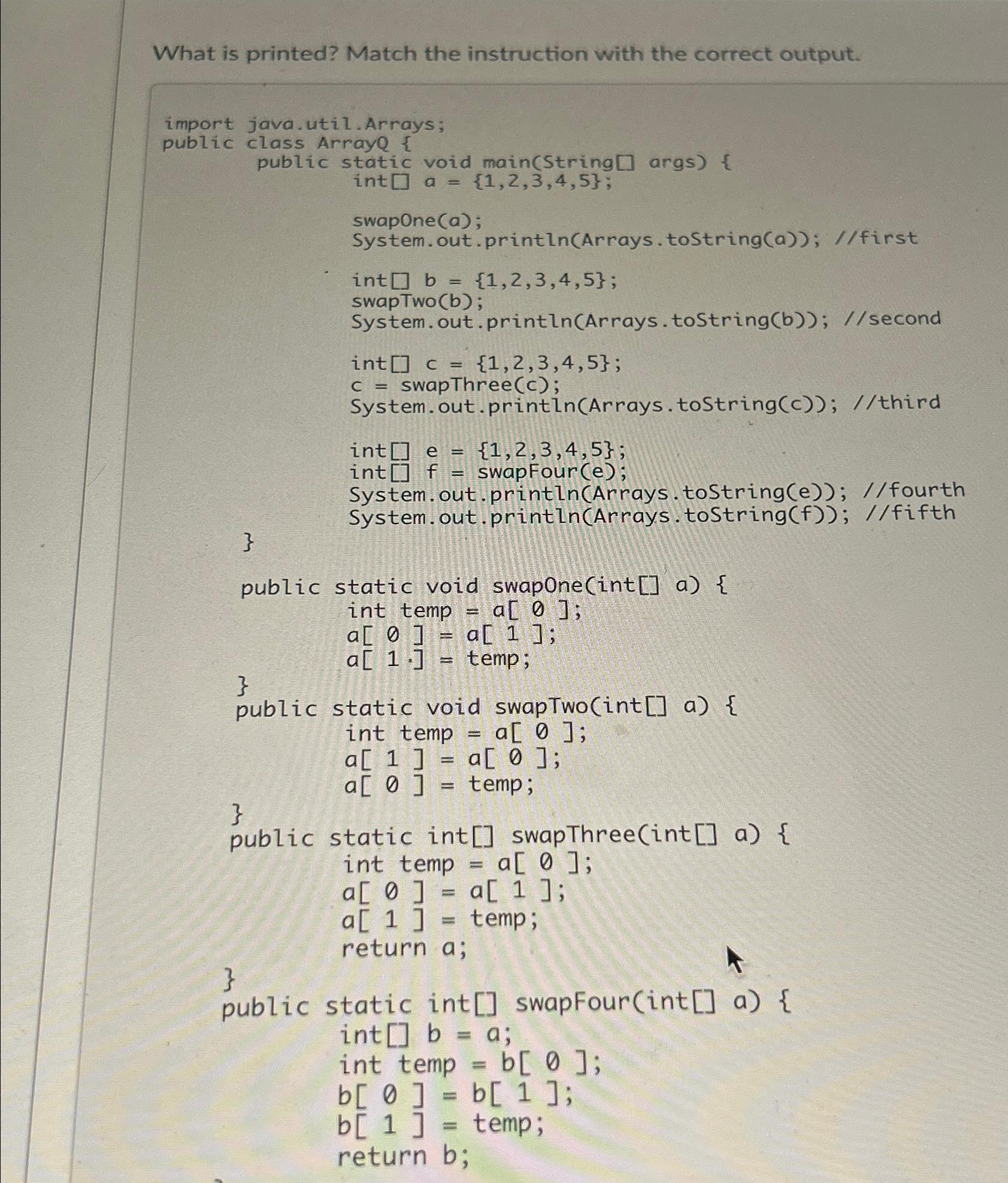Solved What is printed? Match the instruction with the | Chegg.com