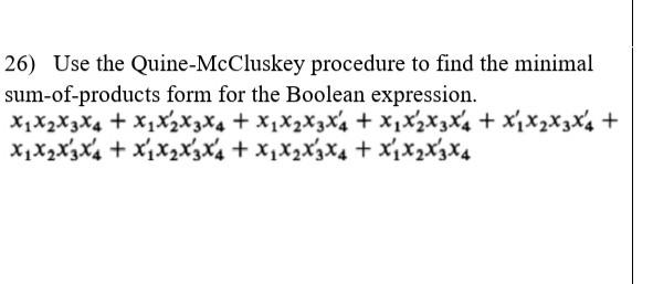 Solved 26) Use the Quine-McCluskey procedure to find the | Chegg.com