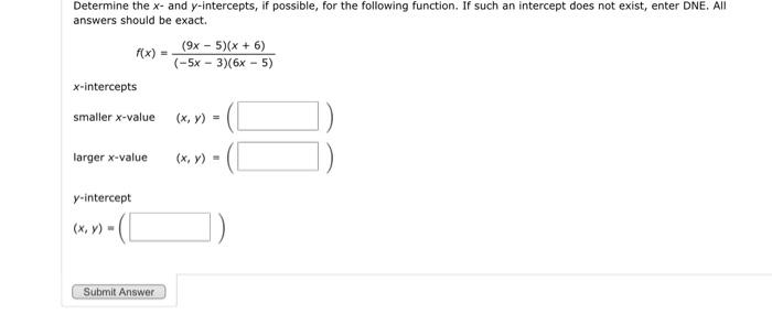 Solved Determine the x- and y-intercepts, if possible, for | Chegg.com