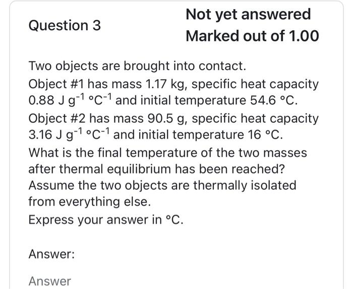 Solved Two objects are brought into contact. Object \#1 has | Chegg.com