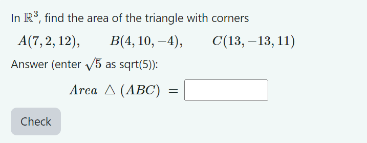 Solved In R3, ﻿find the area of the triangle with | Chegg.com
