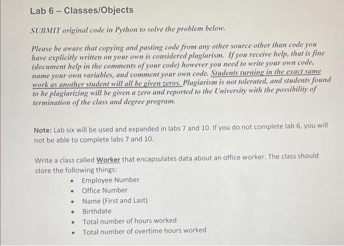 Solved Lab 6 - Classes/Objects SUBMIT original code in | Chegg.com Solved Lab 6 - Classes/Objects SUBMIT original code in | Chegg.com