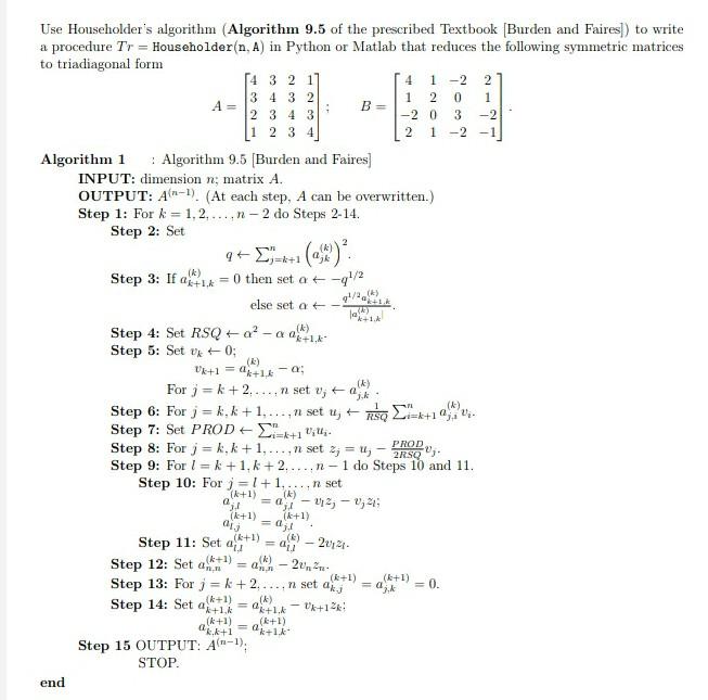 1 Use Householder's algorithm (Algorithm 9.5 of the | Chegg.com