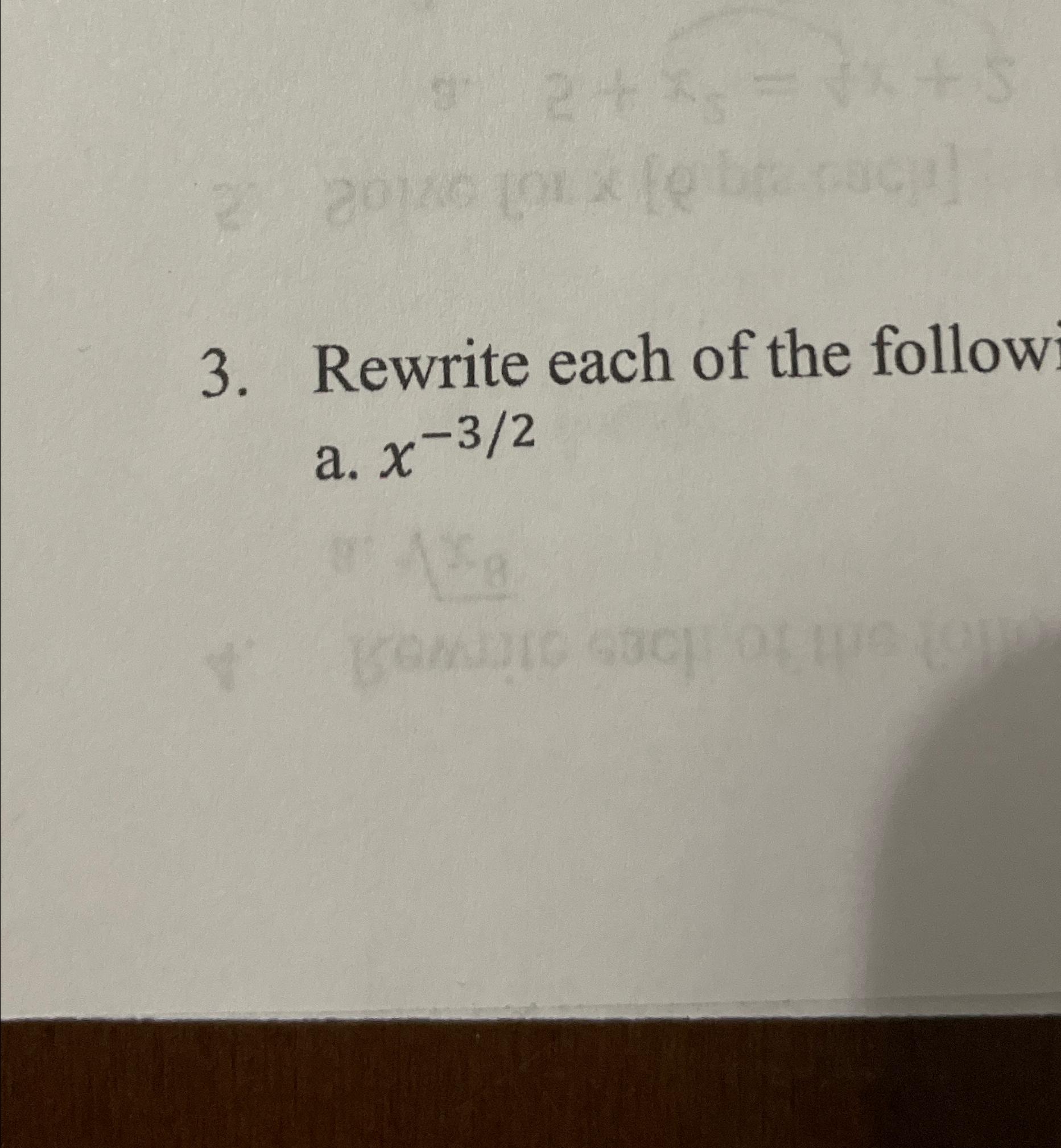Solved Rewrite each of the followa. x-32 | Chegg.com