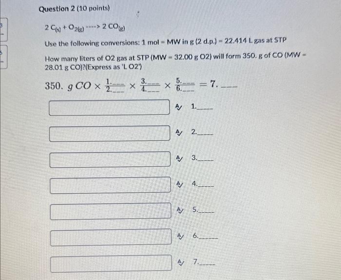 Solved Question 2 (10 points) 2C(s)+O2( g)…2CO(g) Use the | Chegg.com