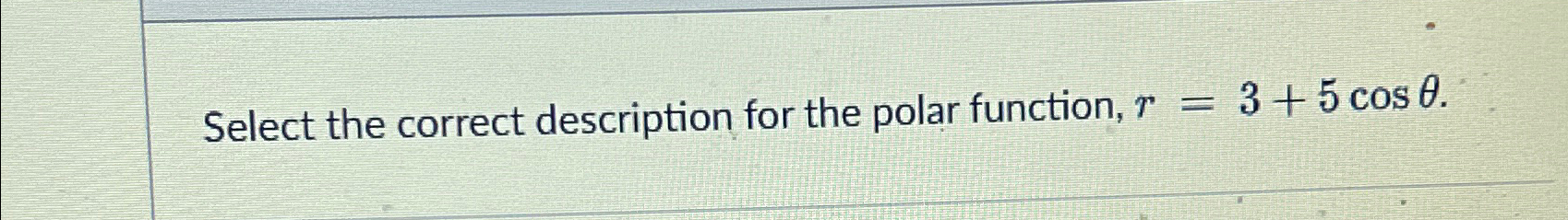 Solved Select the correct description for the polar | Chegg.com