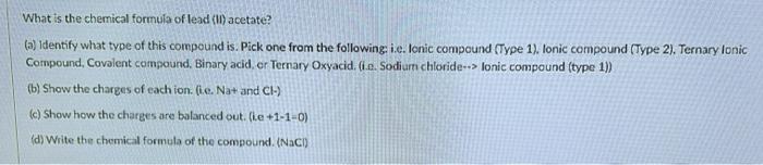 Solved What is the chemical formula of lead (ii) acetate? | Chegg.com