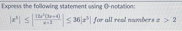 Express the following statement using Θ-notation: | Chegg.com