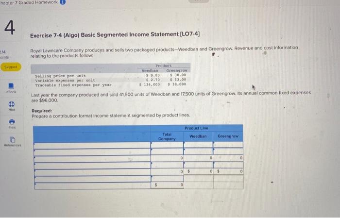 Solved Exercise 7-4 (Algo) Basic Segmented Income Statement | Chegg.com