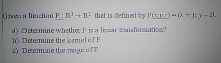 Solved Given a function F: R3-R2 that is defined by F(x,y,z) | Chegg.com