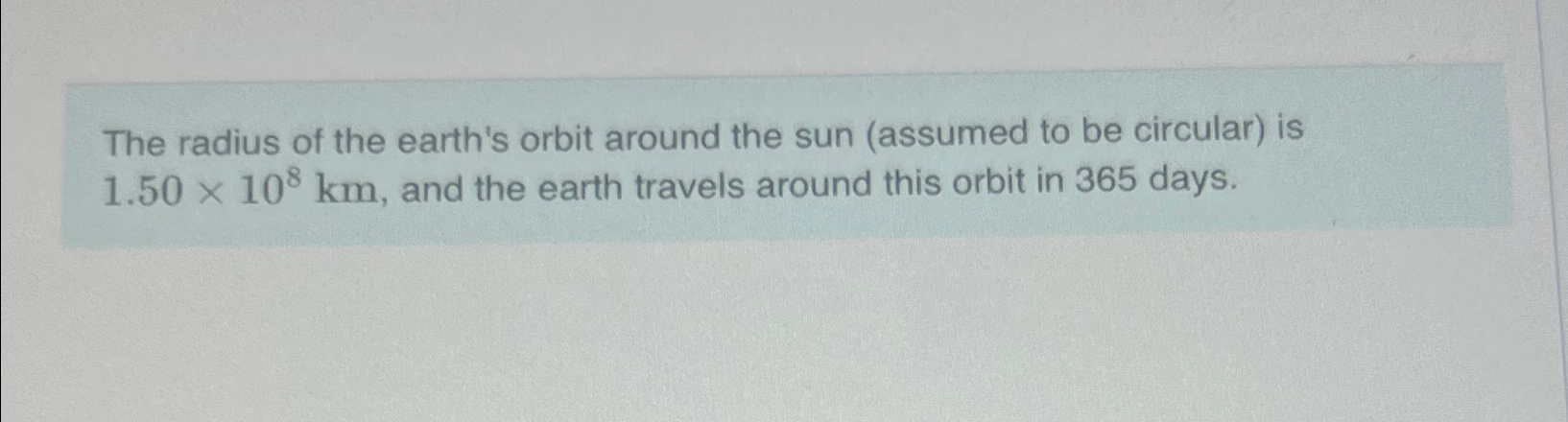 The radius of the earth's orbit around the sun | Chegg.com