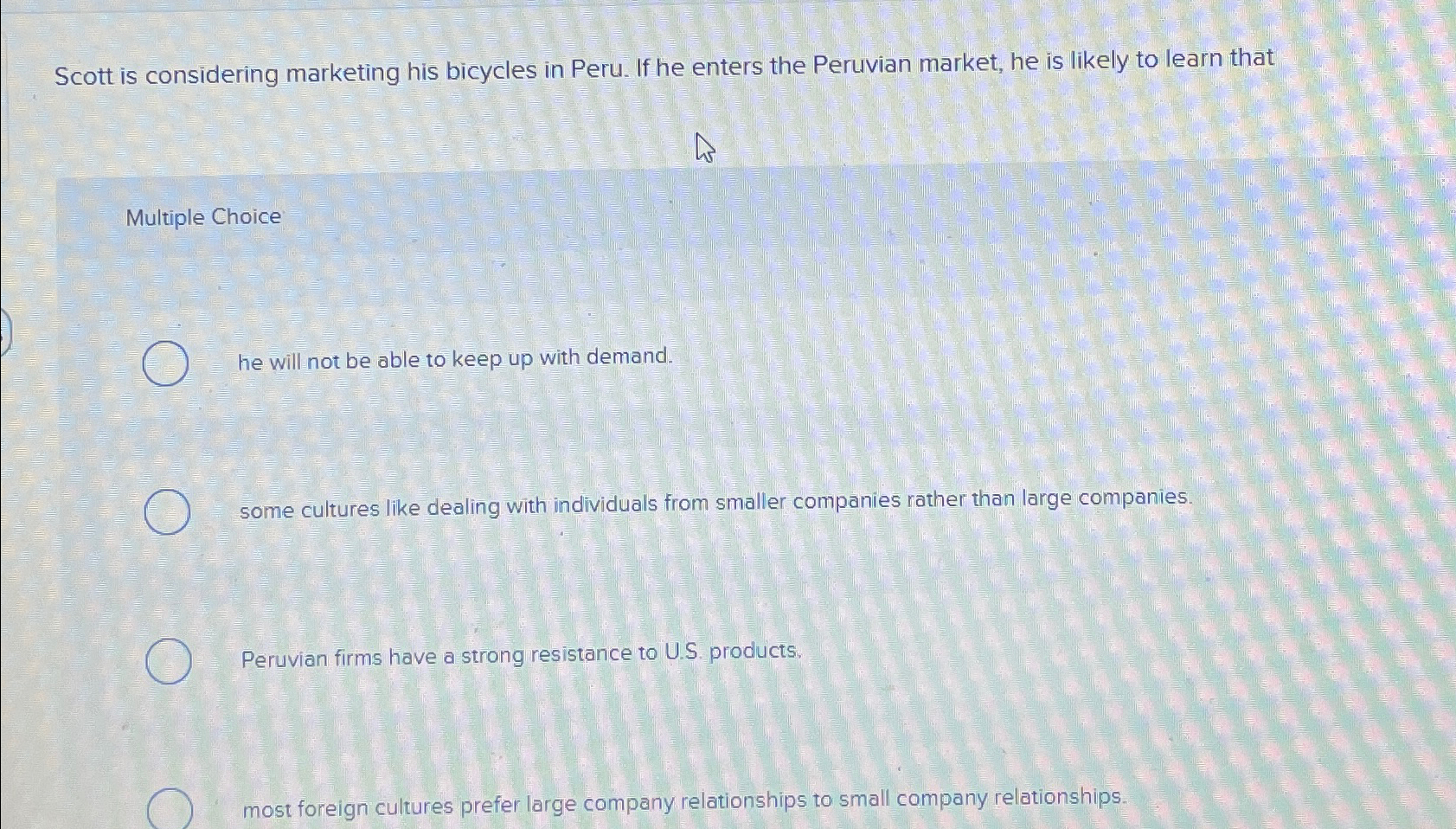 Solved Scott is considering marketing his bicycles in Peru. | Chegg.com