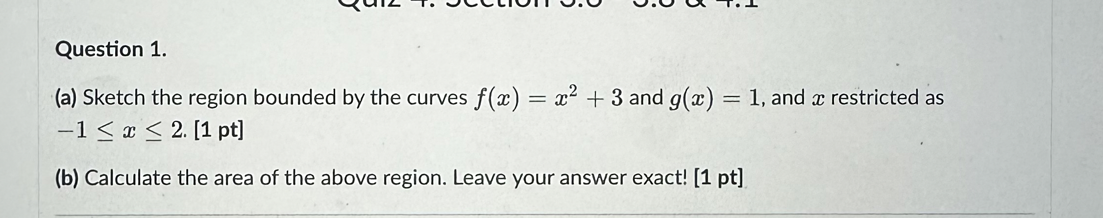 Solved Question 1.(a) ﻿Sketch the region bounded by the | Chegg.com