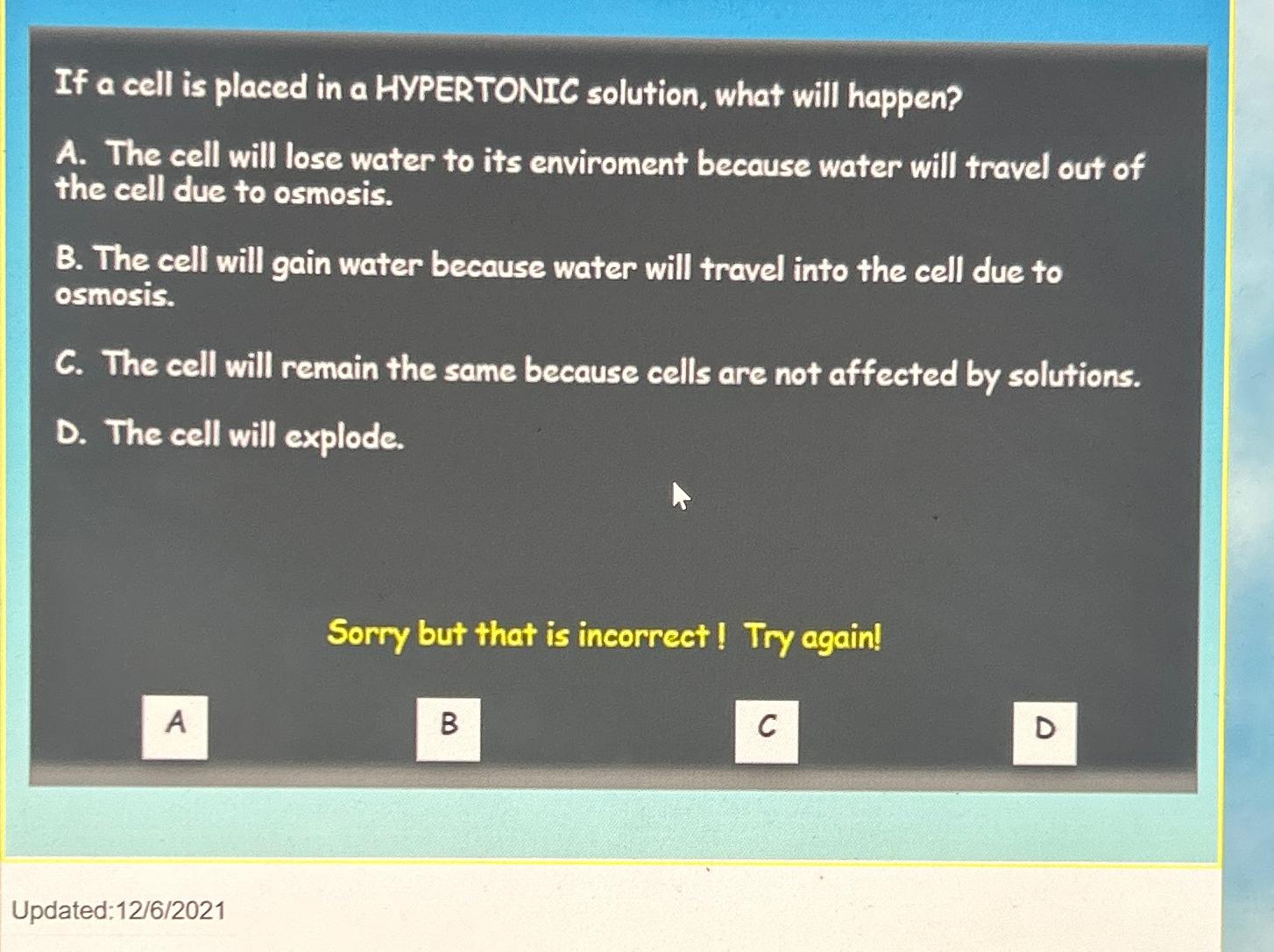 Solved If a cell is placed in a HYPERTONIC solution, what | Chegg.com