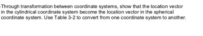 Solved -Through transformation between coordinate systems, | Chegg.com