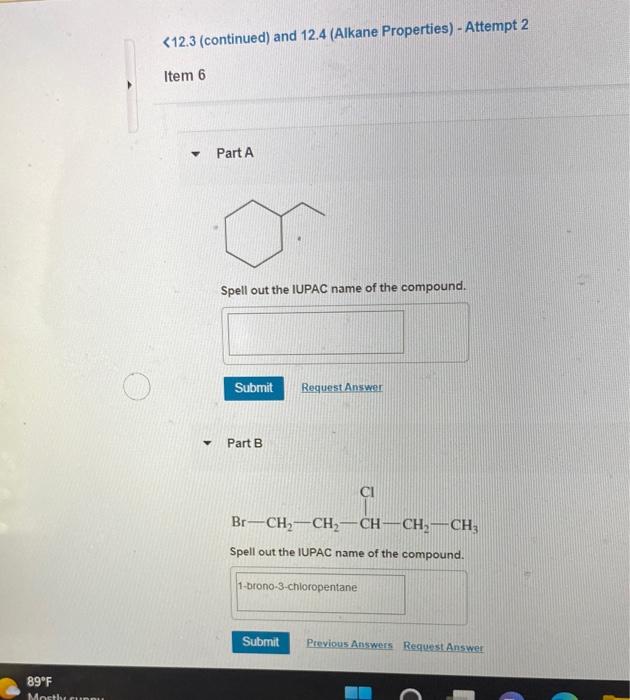 Solved Spell out the IUPAC name of the compound. Part B | Chegg.com