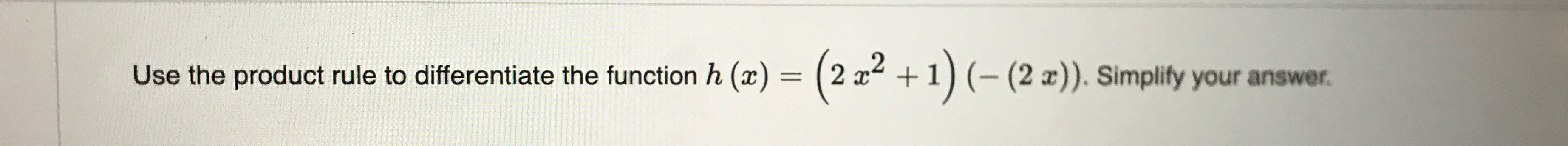 Solved Use the product rule to differentiate the function | Chegg.com