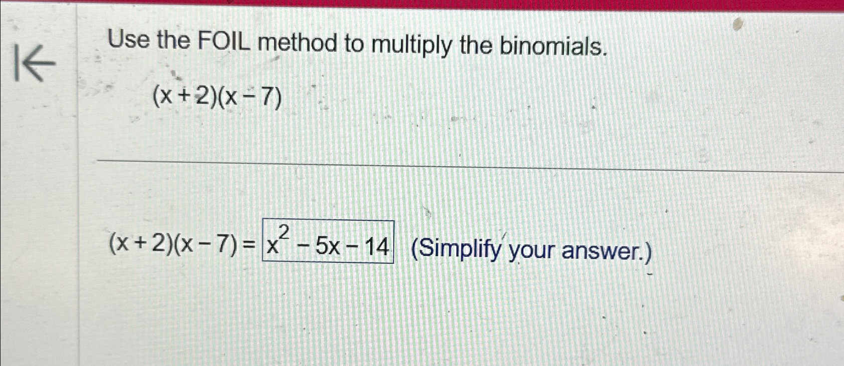 Solved Use the FOIL method to multiply the | Chegg.com