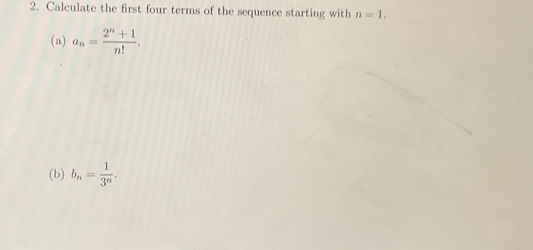 Solved Calculate the first four terms of the sequence | Chegg.com