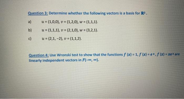 Solved Question 3: Determine whether the following vectors | Chegg.com