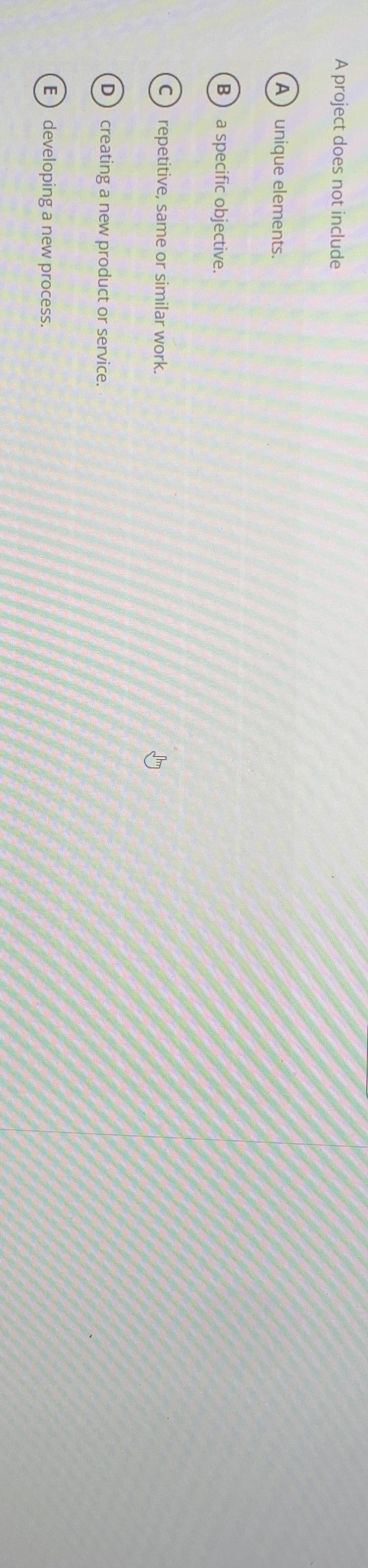 Solved A project does not includeunique elements.a specific | Chegg.com