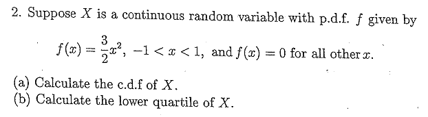 Solved Suppose X is a continuous random variable that is | Chegg.com