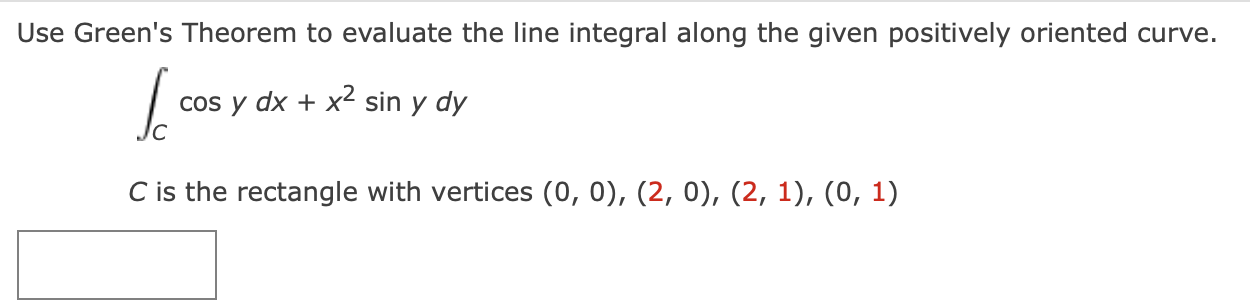 Solved Use Green's Theorem to evaluate the line integral | Chegg.com