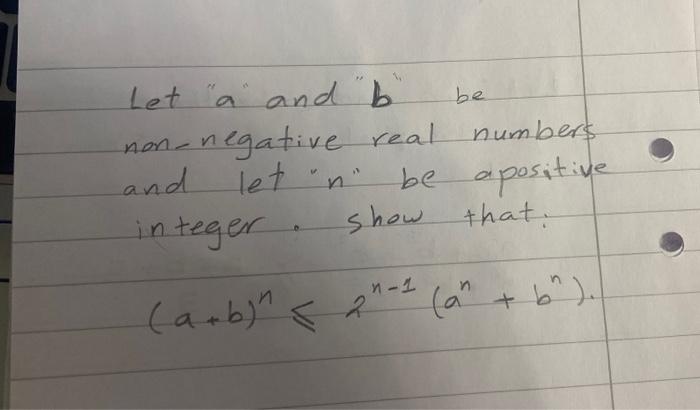 Solved non Let "a and "b" on negative real numbers and letn" | Chegg.com
