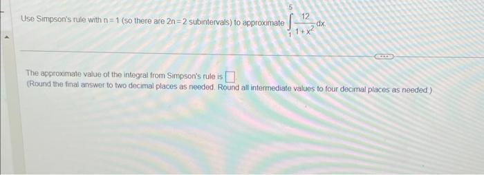 Solved Use Simpson's rule with n=1 (so there are 2n=2 | Chegg.com
