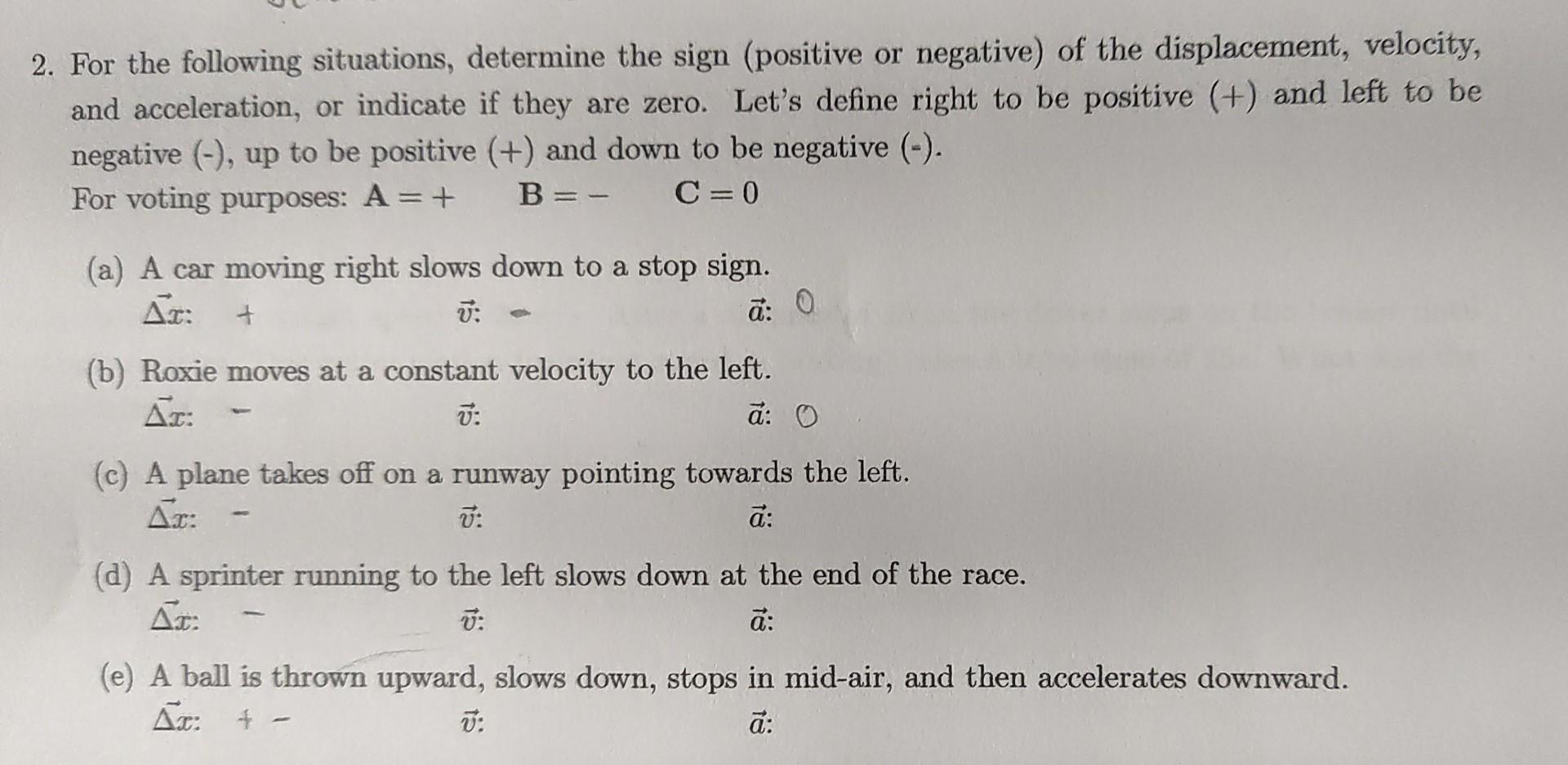 Solved 2. For the following situations, determine the sign | Chegg.com
