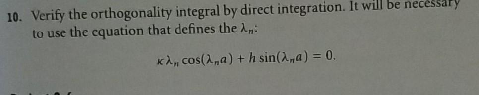 Solved 10. Verify the orthogonality integral by direct | Chegg.com
