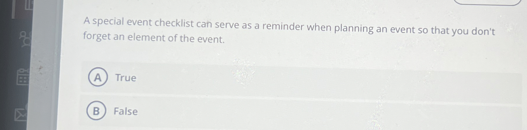 Solved A special event checklist can serve as a reminder | Chegg.com