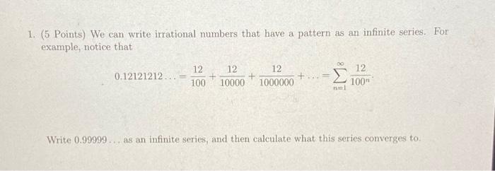 Solved We can write irrational numbers that have a pattern | Chegg.com